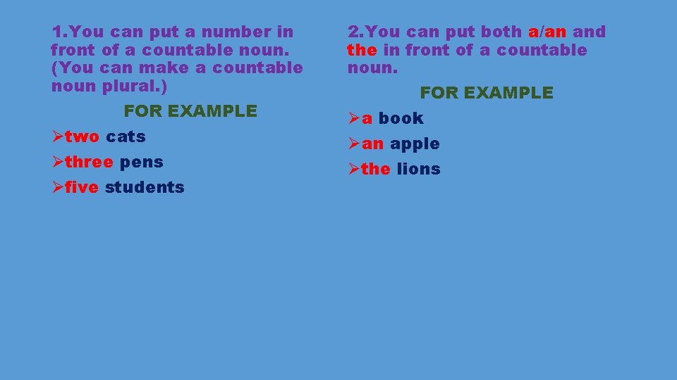 ARTICLES WITH COUNTABLE AND UNCOUNTABLE NOUNS The most
