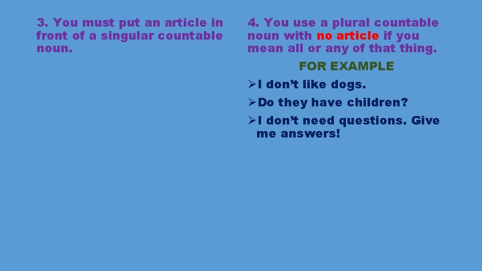 ARTICLES WITH COUNTABLE AND UNCOUNTABLE NOUNS The most