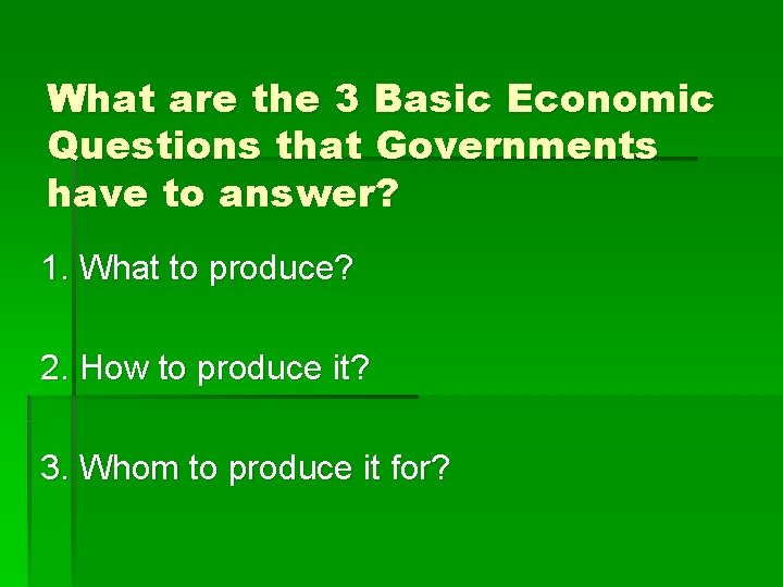 Todays Objective SWB reintroduced to important economic concepts