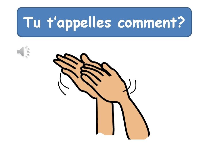 Tu tappelles comment Bonjour East Lothian Council French