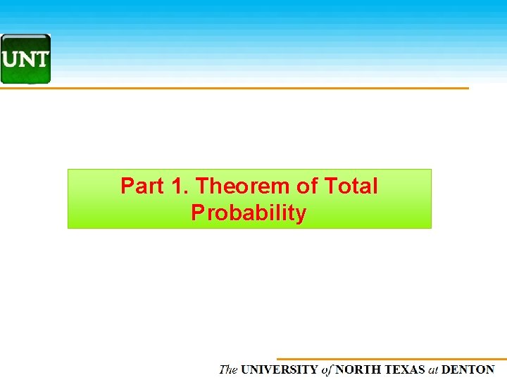 Chapter 3 Conditional Probability and Independence Section 3
