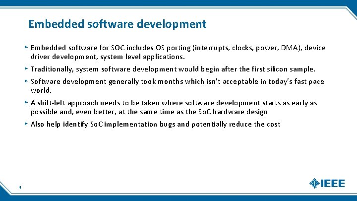 Accelerating embedded software development for new SOC Nitin