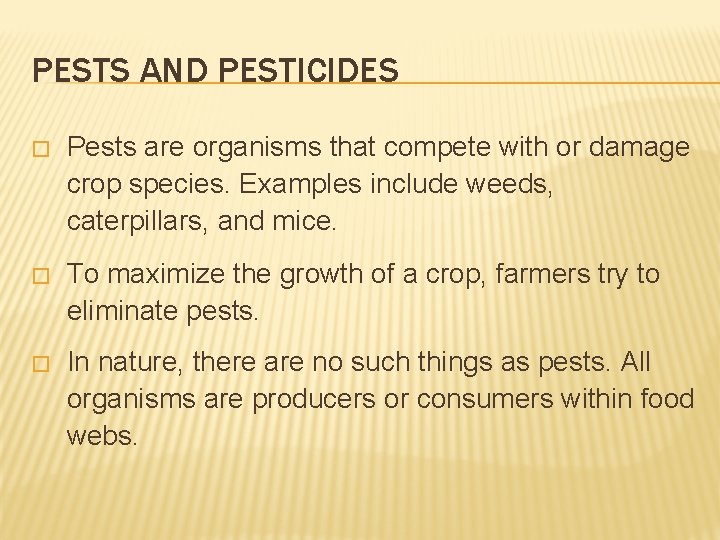 Grade 9 Science PESTS AND PESTICIDES BIOACCUMULATION PESTS