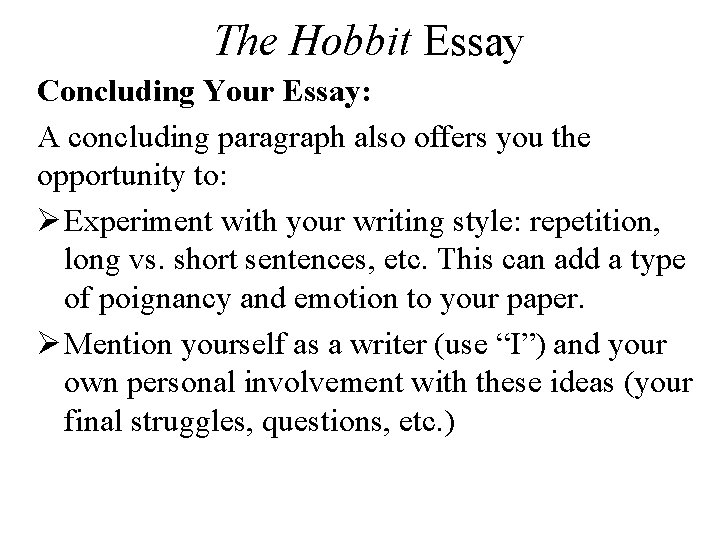 The Hobbit Essay INTRODUCING YOUR ARGUMENT How do