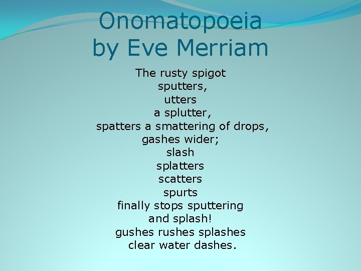 Figurative Language Hyperbole Onomatopoeia Alliteration Hyperbole A figure