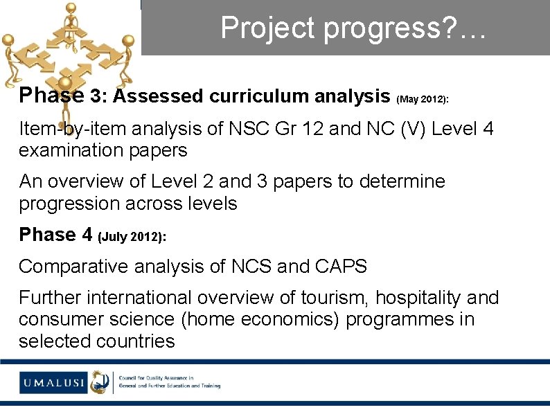 The Maintaining Standards 2011 14 project Services Subjects