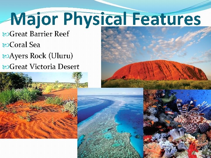 Australia Geography Standards The student will be able