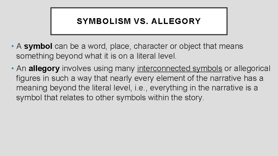 SYMBOLISM AND ALLEGORY PUBLIC INHERITED SYMBOLS INVENTED SYMBOLS