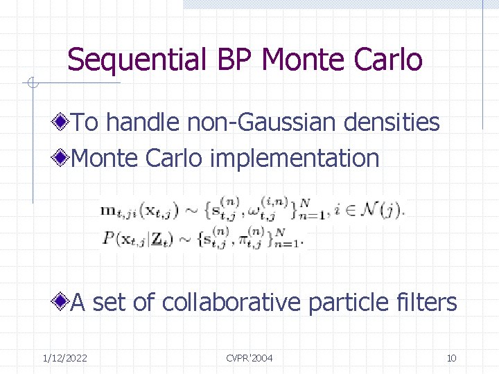 Multiscale Visual Tracking by Sequential Belief Propagation Gang