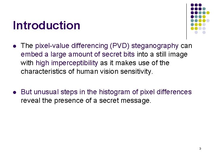 Vulnerability of pixelvalue differencing steganography to histogram analysis