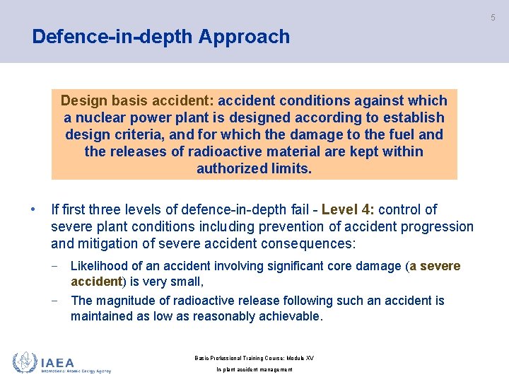 BASIC PROFESSIONAL TRAINING COURSE Module XV Inplant accident