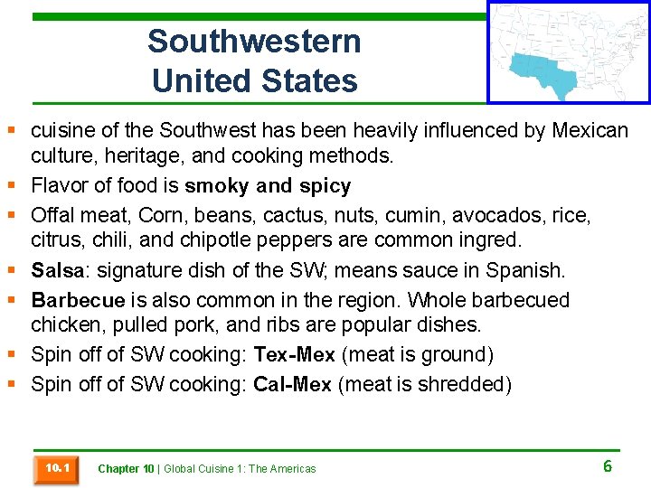 Chapter 10 Global Cuisine 1 The Americas Copyright
