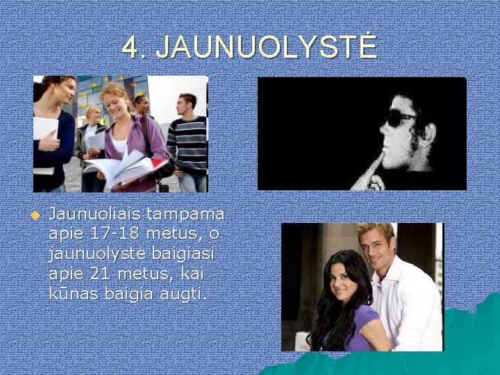 mogaus gyvenimo tarpsniai 2 klas Babt mokykla darelis