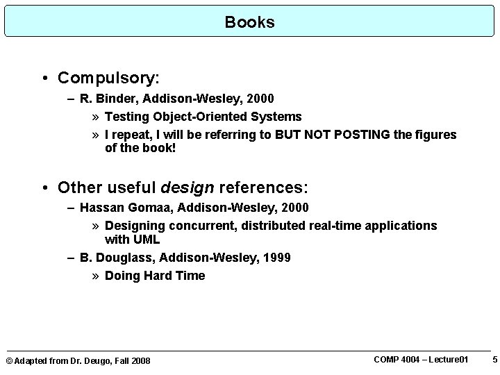 Objectoriented Software Quality Engineering Fall 2008 Adapted From