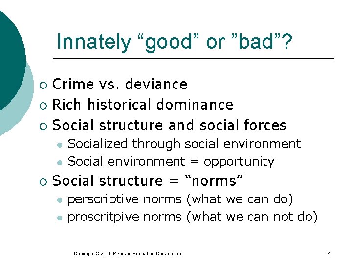 Chapter 7 Sociology Based Perspectives of Crime The