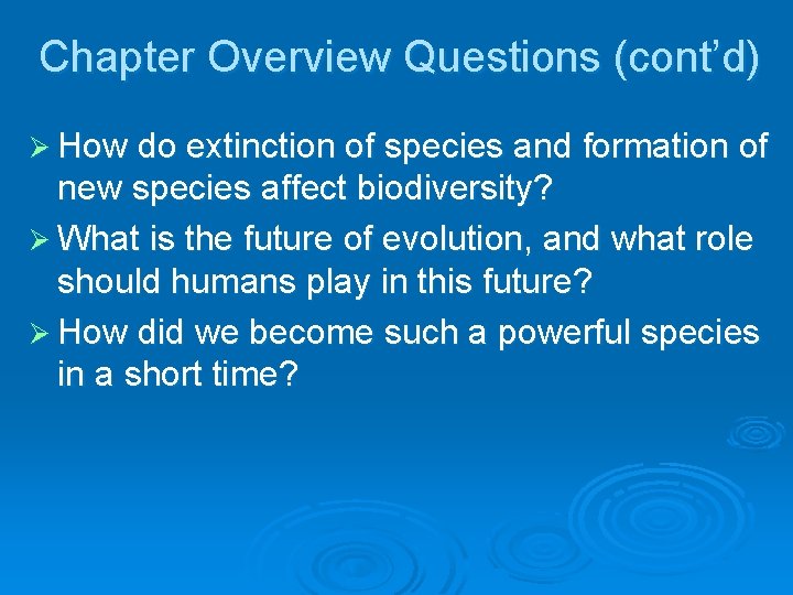 Chapter 4 Evolution and Biodiversity Chapter Overview Questions