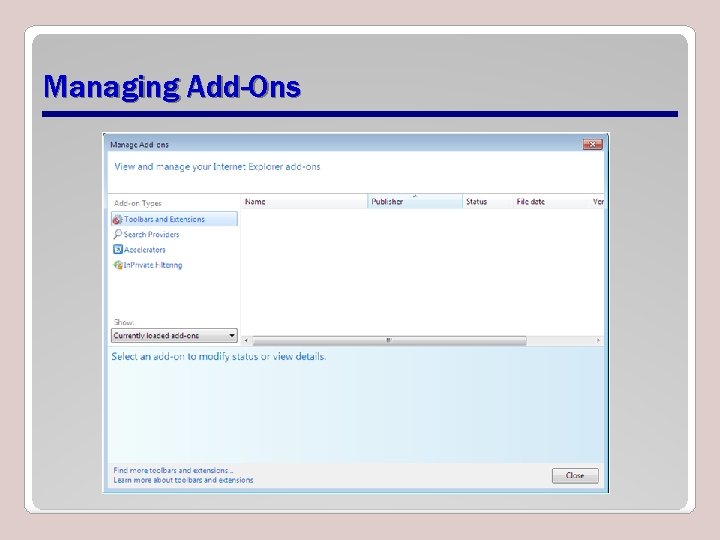 Working with Applications Lesson 7 Objectives Administer Internet