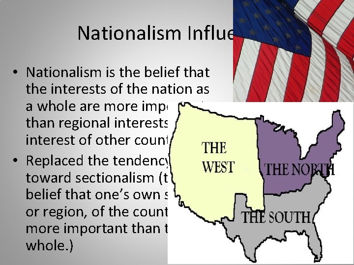The Rise of Nationalism Objectives The characteristics of