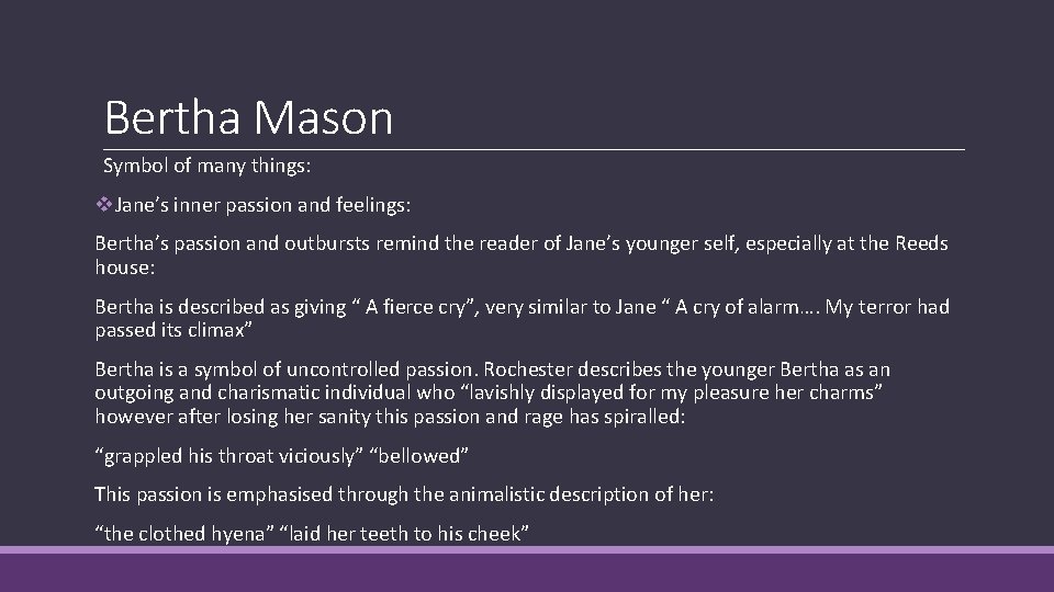 Symbols in Jane Eyre Bertha Mason Symbol of
