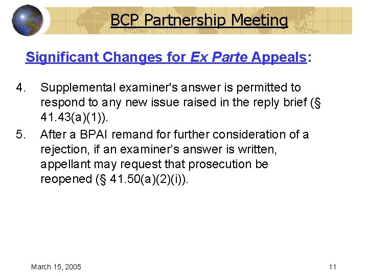 BCP Partnership Meeting Overview of the New Rules