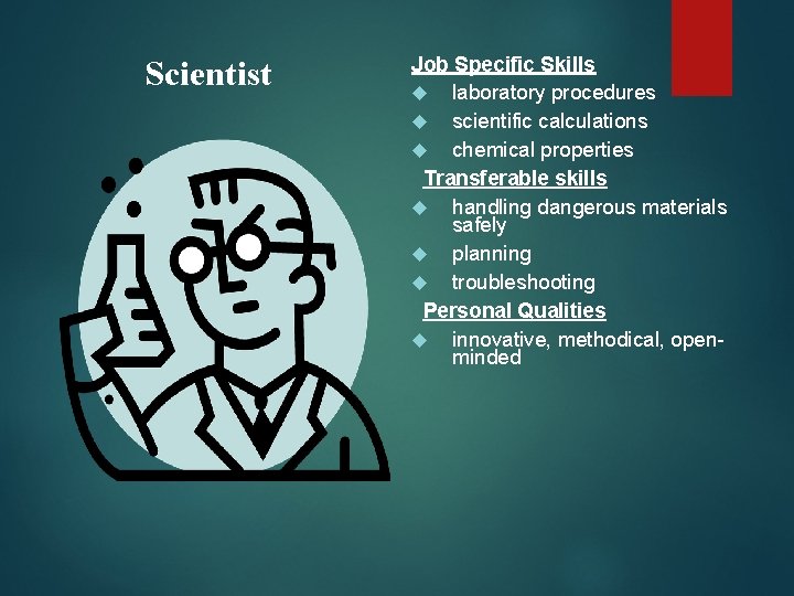 SKILLS PERSONAL QUALITIES Learning to describe your skills