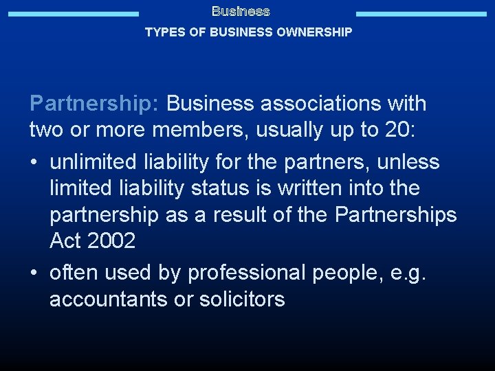 TYPES OF BUSINESS OWNERSHIP UNIT 1 TYPES OF