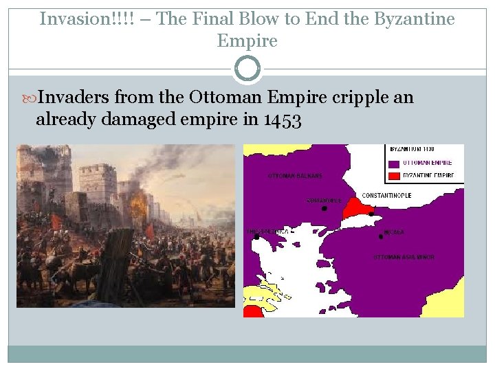 Decline of the Byzantine Empire BY MR REISING
