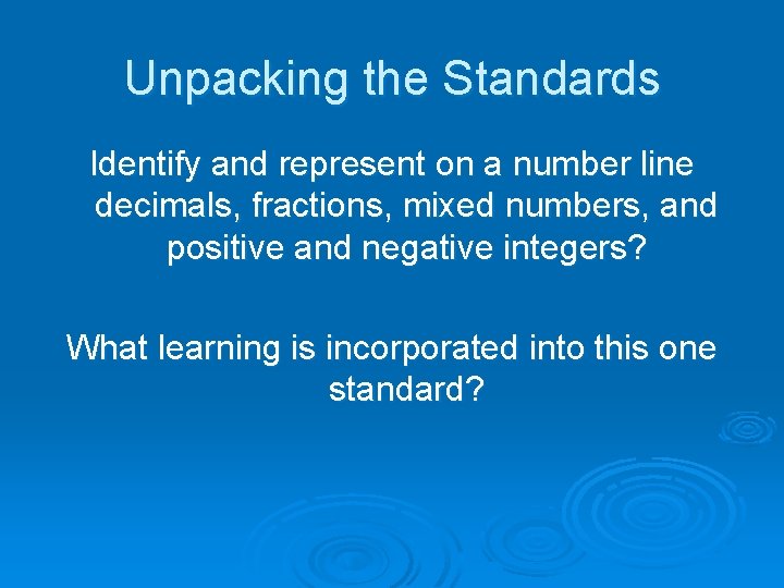 Learning Objectives The First Step in A WellDesigned