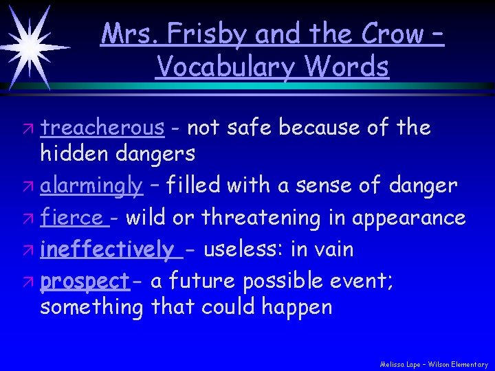 Mrs Frisby and the Crow Vocabulary Words treacherous
