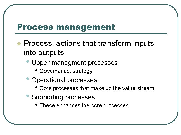 Production and Process Management Lesson 1 Introduction About