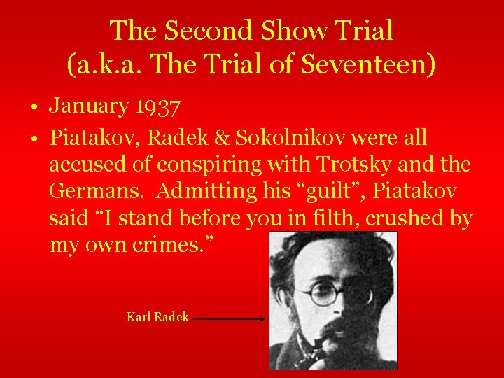 The Show Trials The Public Part of the