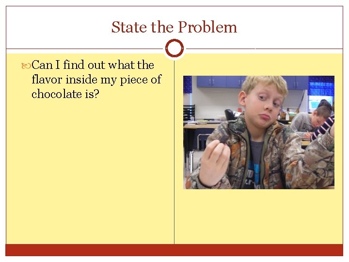 The Scientific Method EXPERIMENT WITH CANDY BY MASON