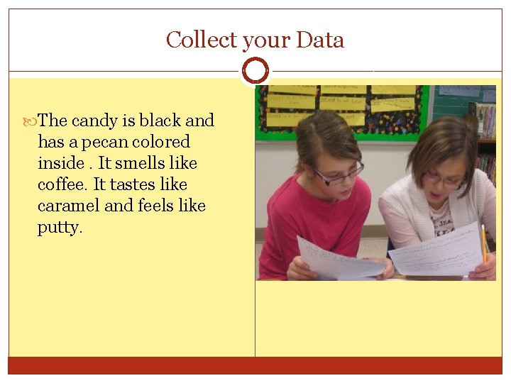 The Scientific Method EXPERIMENT WITH CANDY BY MASON