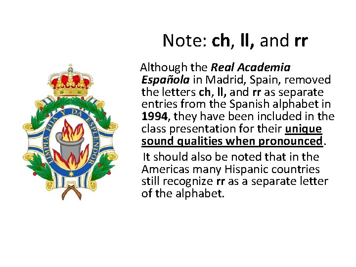 The Spanish Alphabet Class notes on Pronunciation BUENA