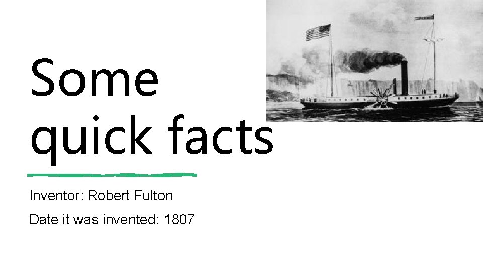 Innovation station Steamboat Some quick facts Inventor Robert