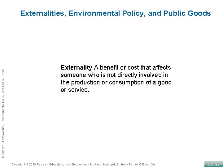 Chapter 5 Externalities Environmental Policy and Public Goods