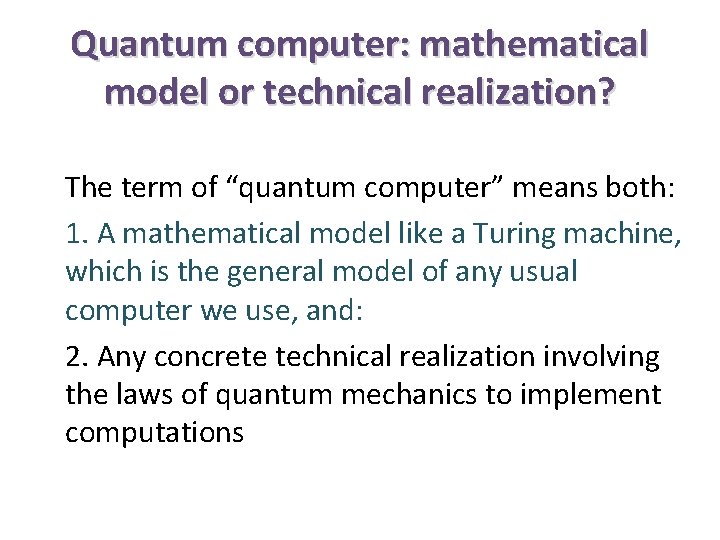 Quantum Computer on a Turing Machine Infinite but