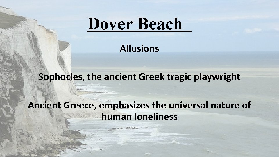 Matthew Arnold Dover Beach Mood The atmosphere that