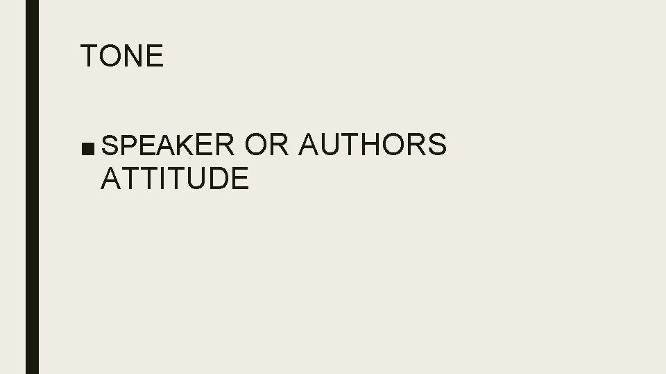 TONE AND MOOD Vocabulary activity TONE SPEAKER OR