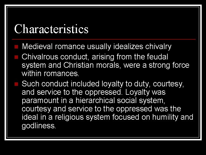 Medieval Literature Romance Romantic Hero conventions and background