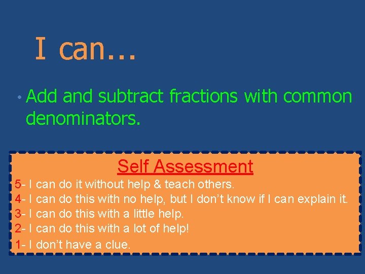 Adding and Subtracting Fractions with common denominators 6