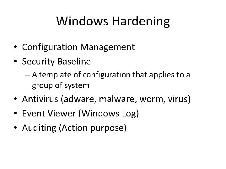 Operating System Hardening Vulnerabilities Unique vulnerabilities for Different