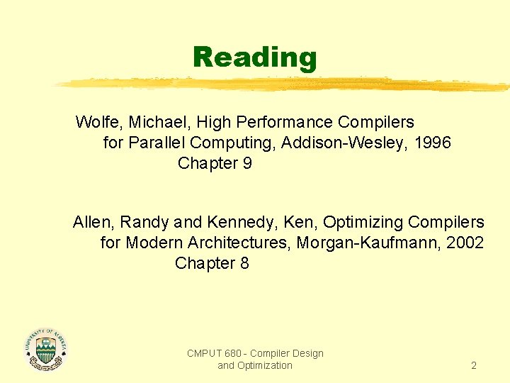 CMPUT 680 Winter 2006 Topic B Loop Restructuring