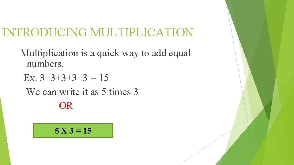 LEARNING MATERIAL STD IV MULTIPLICATION OBJECTIVES Understanding multiplication