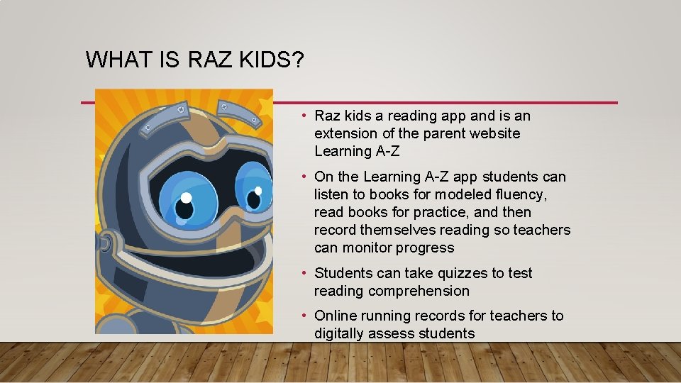 Using RazKids in the classroom SAM PREBLE INTEGRATING