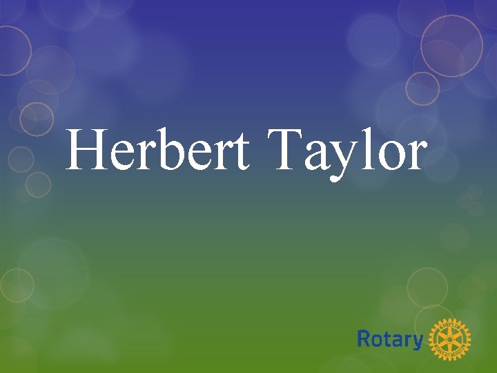 Rotary 101 Whats that all about So you