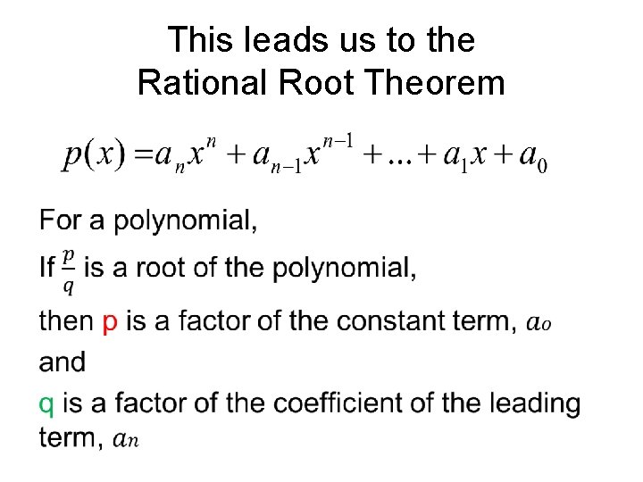 Theorems About Roots of Polynomial Equations Rational Roots