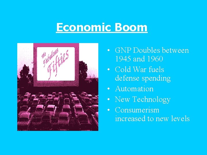 1950 s Social History Economic Boom GNP Doubles