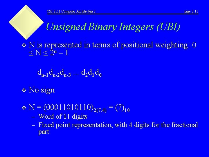 CSI2111 Computer Architecture I 2 Revision v Objective
