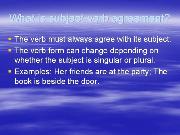 Subjectverb Agreement By Elizabeth April Bridges English 110